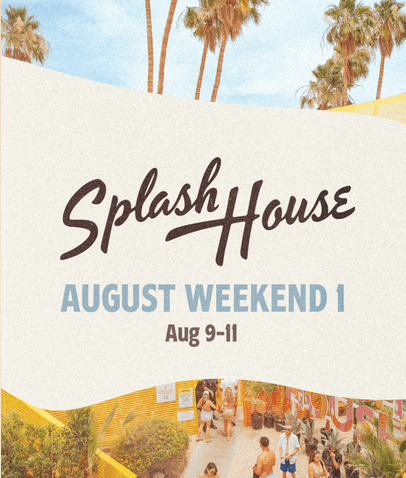 Splash House August Weekend 1 at Renaissance Palm Springs, Palm Springs