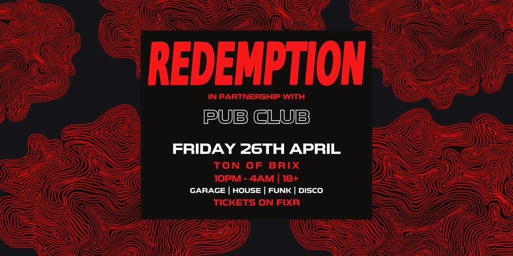 REDEMPTION London Special in partnership with PUB CLUB en The Ton of ...