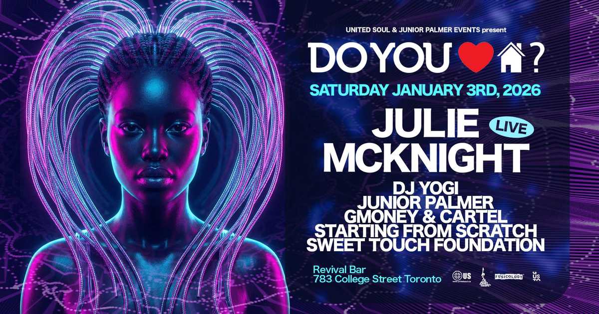 Do You Love House with Julie McKnight Live Bar at Revival, Toronto ...