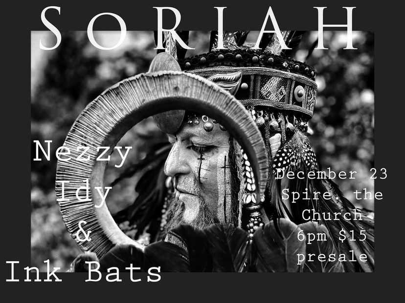 Spire Solstice w/Soriah, Nezzy Idy, The Ink Bats at Spire, San ...