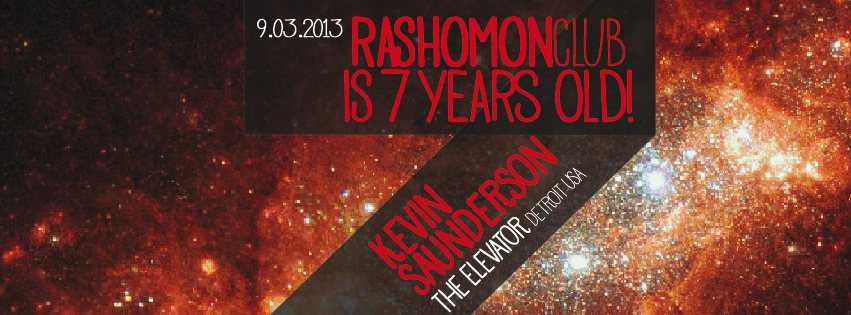 Rashomon Club 7 Years Anniversary Party w. Kevin Saunderson en Rashõmon ...
