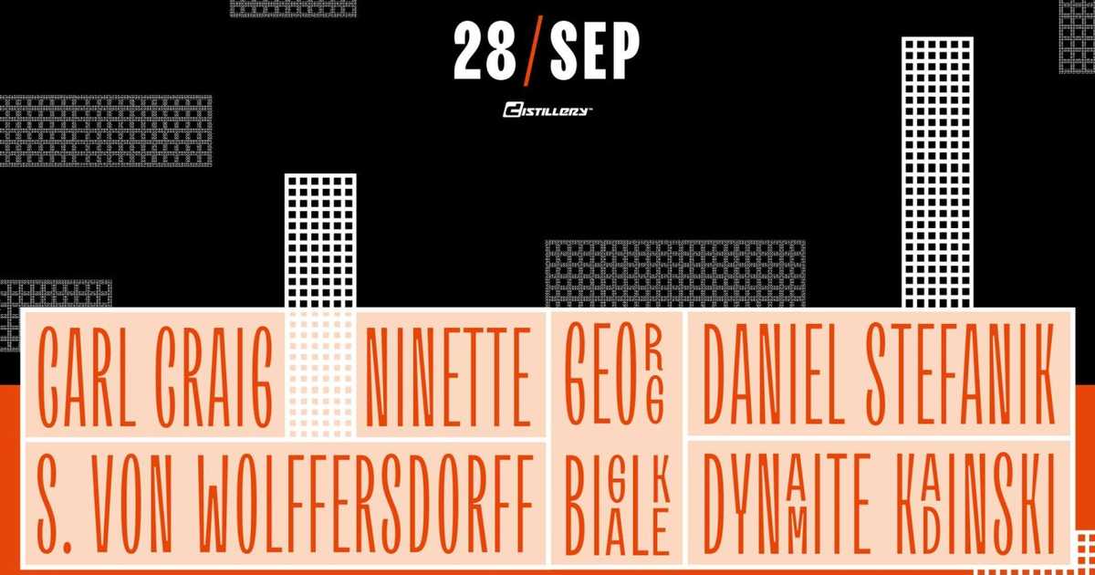 Saturday Rave with Carl Craig, Daniel Stefanik, Ninette and More em ...