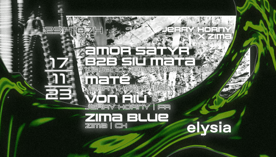 Jerry Horny x Zima at Elysia, Basel