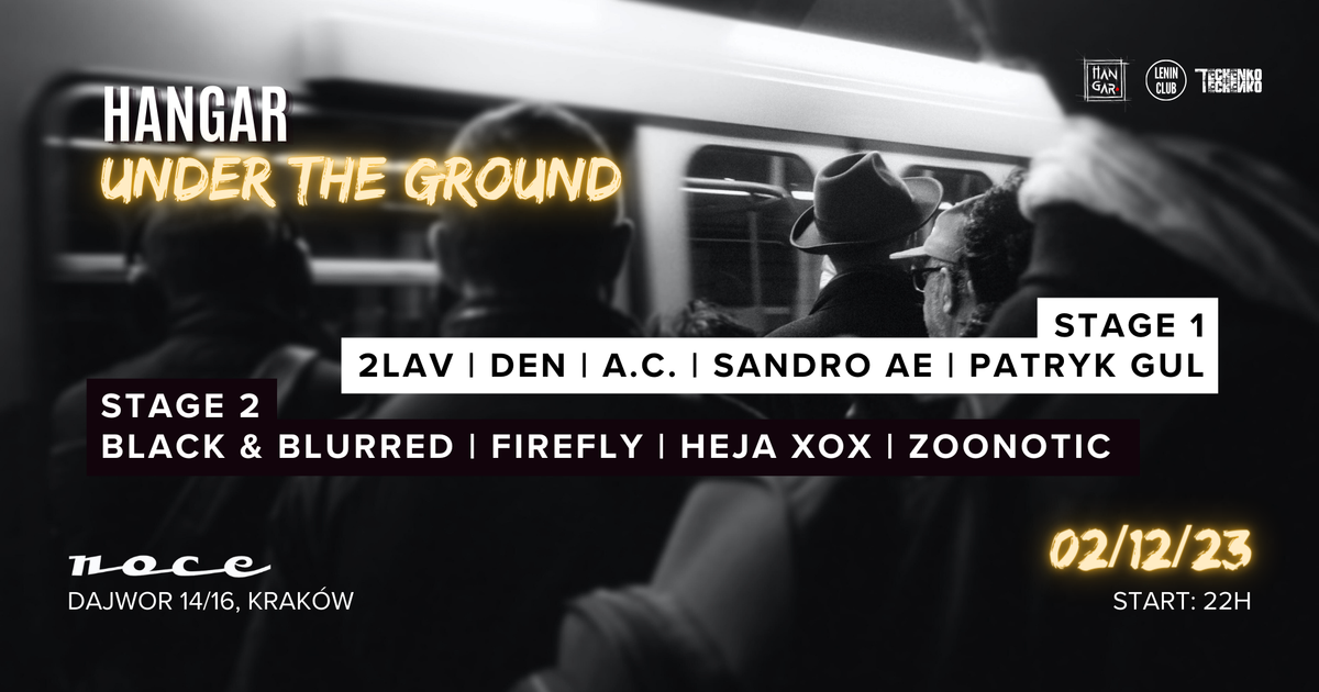 HANGAR - 2 STAGES UNDER THE GROUND at Noce KRK, Krakow