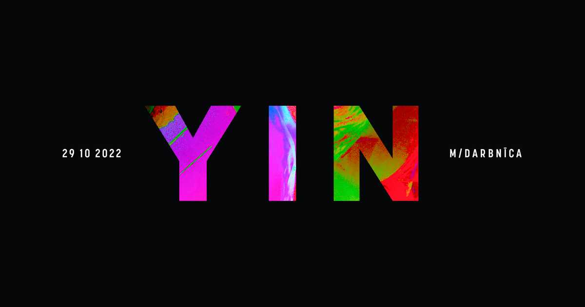 YIN II at Darbnīca, Letonia