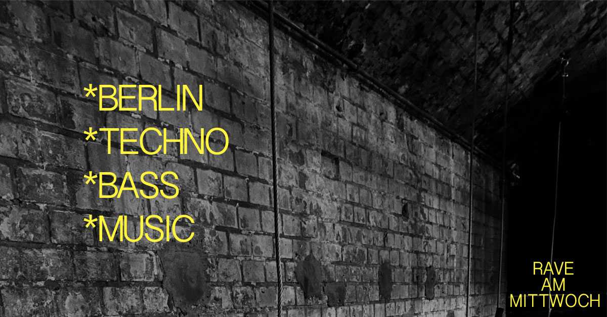 RAVE AM MITTWOCH / opening - free entry en M-BIA, Berlín