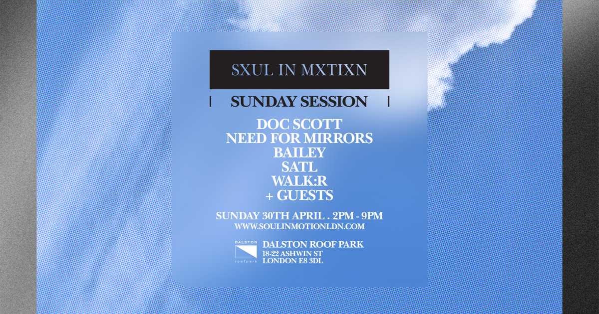 Soul In Motion - Rooftop Sunday Session at Dalston Roofpark, London